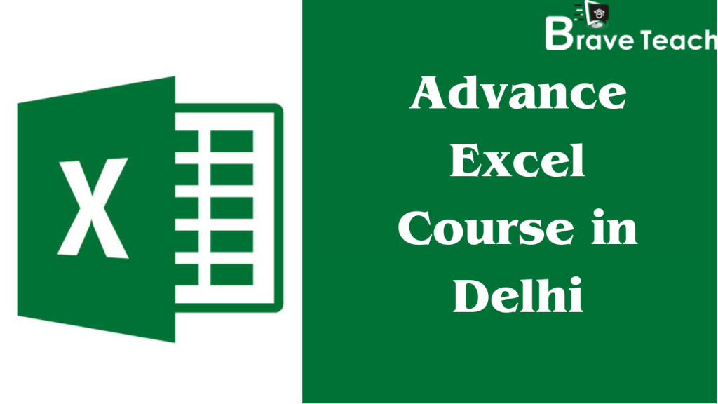 Advance Excel Course in Delhi - Brave Teach